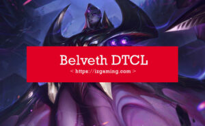 Belveth DTCL mùa 9.5: Lên đồ & đội hình mạnh nhất - Izgaming